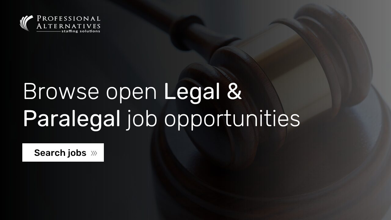 Paralegal Jobs | Available Today | Professional Alternatives