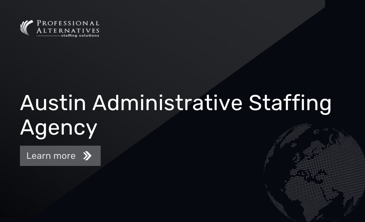 Administrative & Office Staffing | Austin, TX | Professional Alternatives