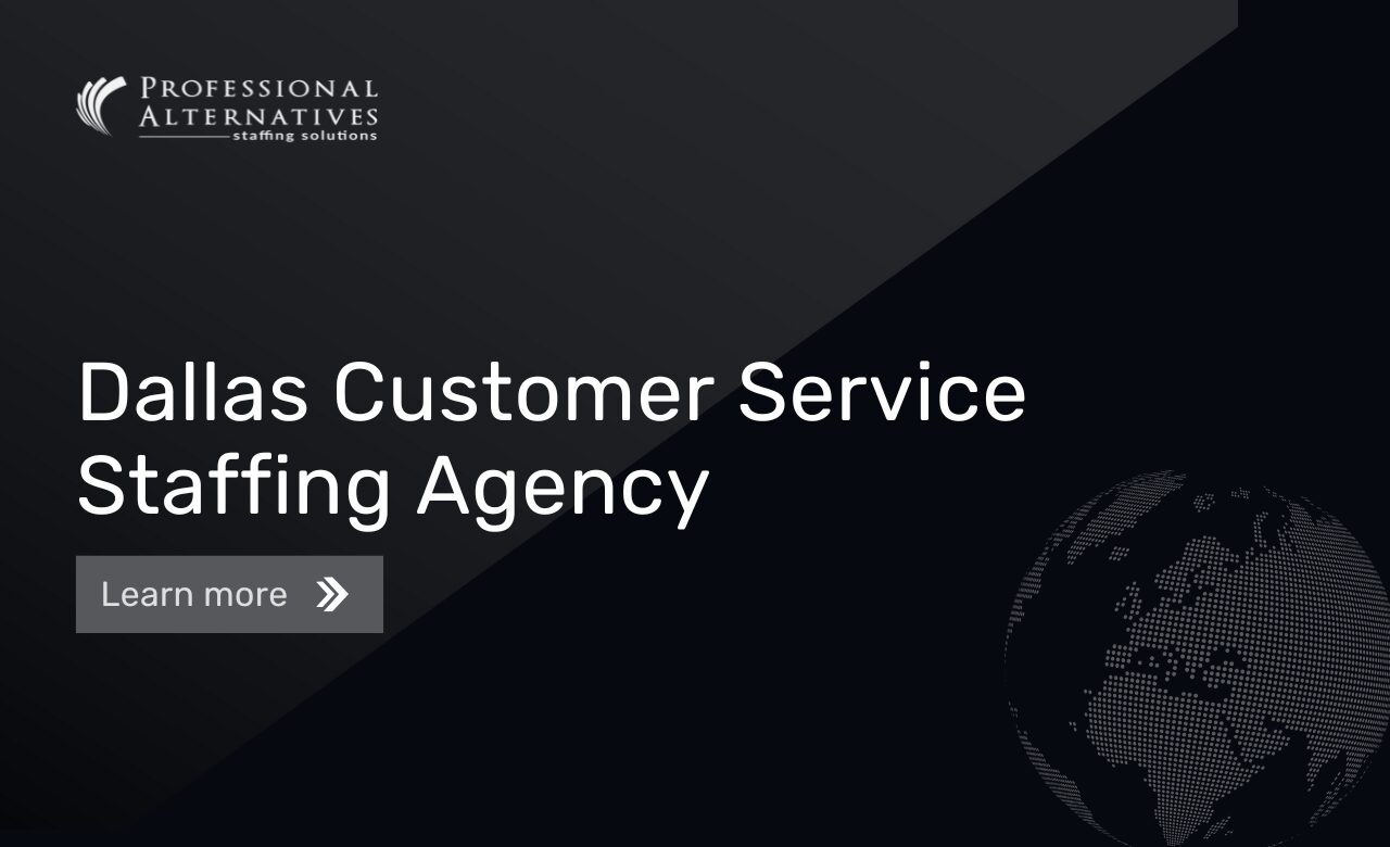 Customer Service Staffing & Temp Agency in Dallas, TX | Professional ...