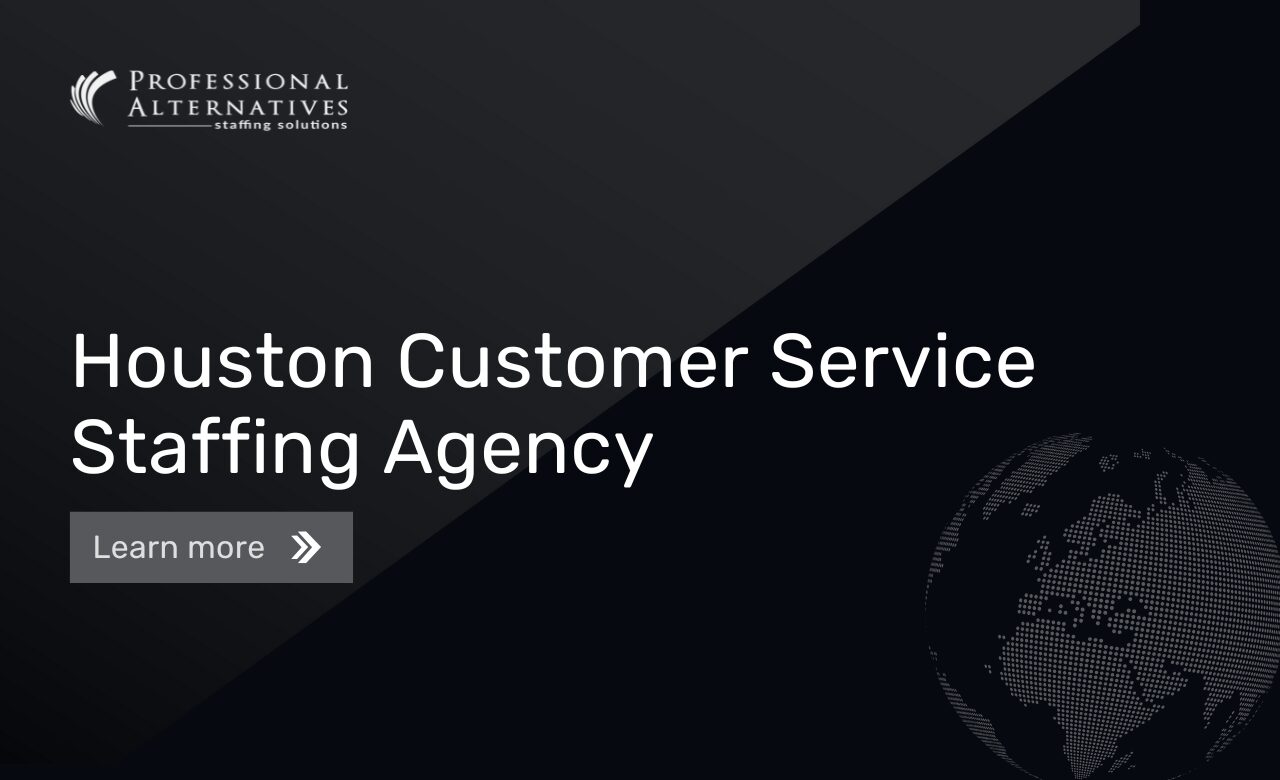 Customer Service Staffing & Temp Agency in Houston, TX | Professional ...